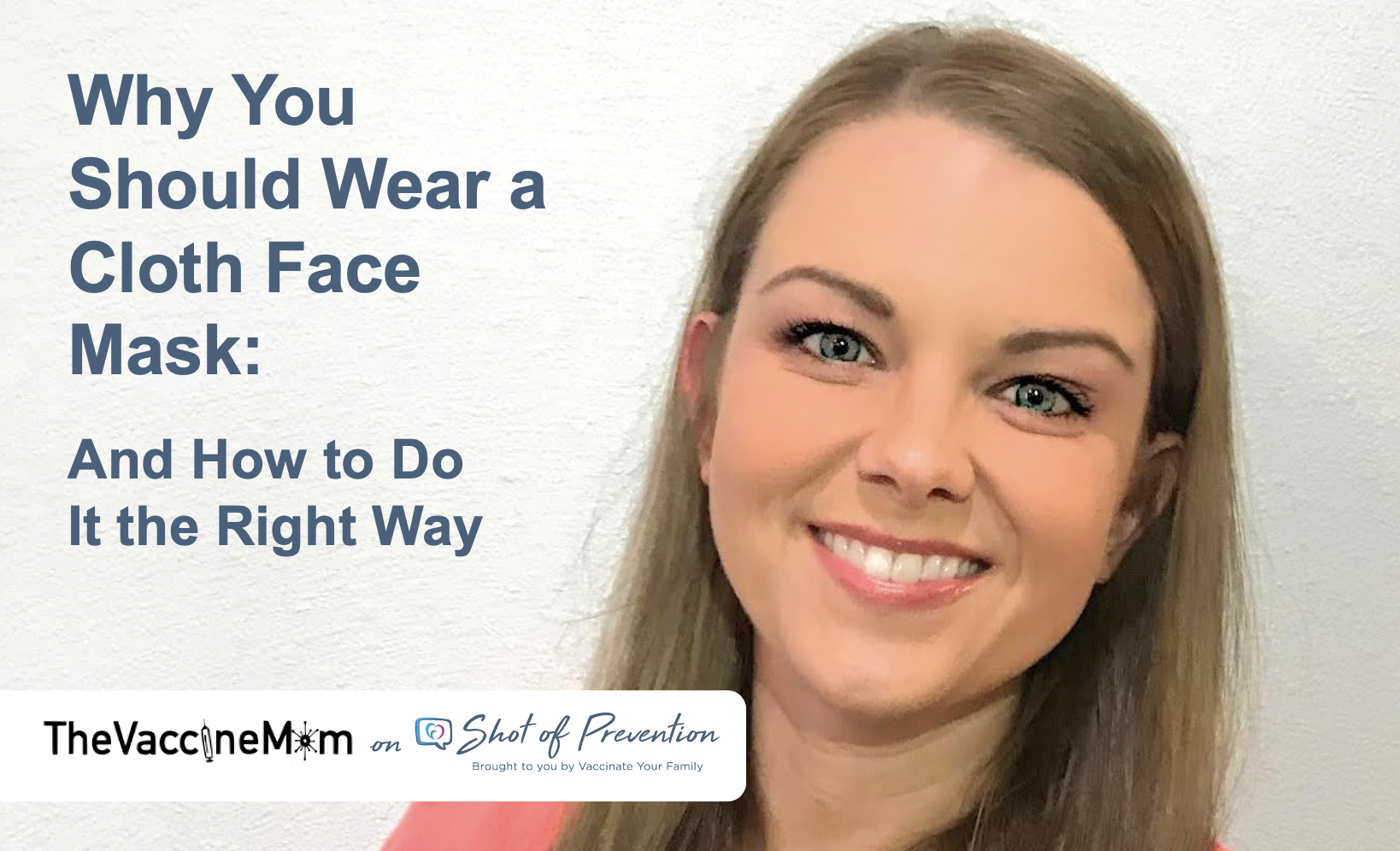 The Vaccine Mom Explains Cloth Face Masks During the Coronavirus Pandemic