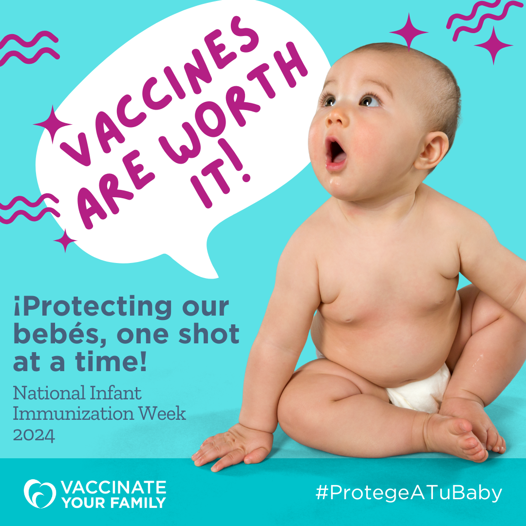 National Infant Immunization Week 2024 - Vaccinate Your Family