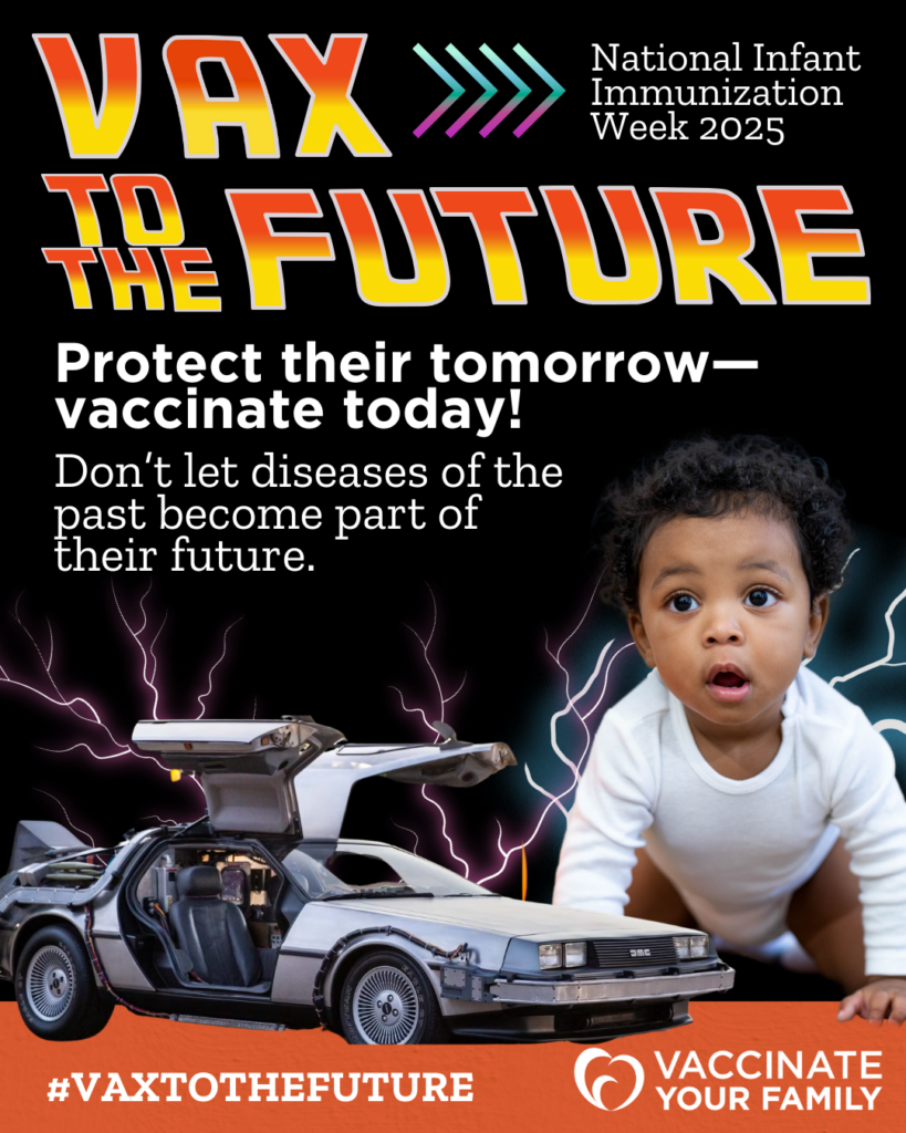 National Infant Immunization Week 2025 - Vaccinate Your Family